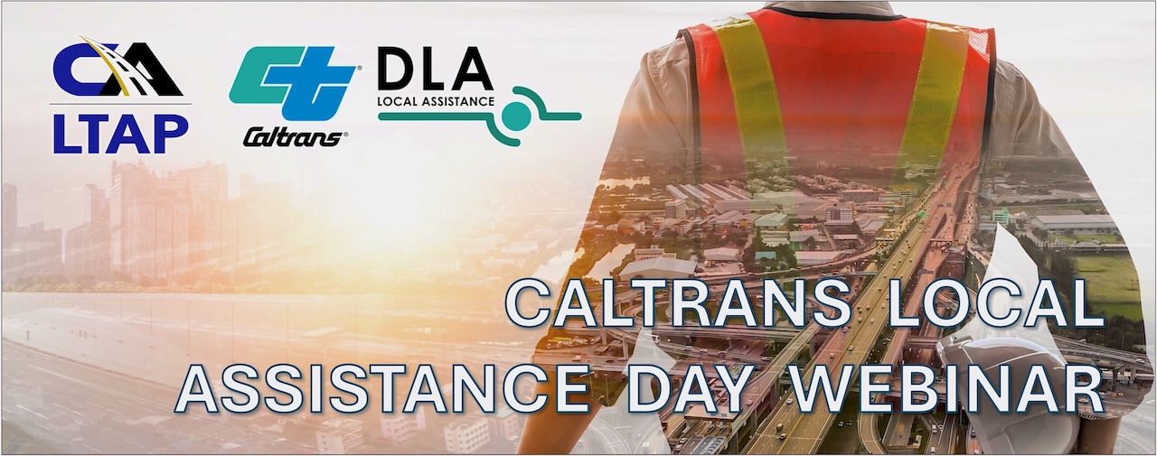 Free Webinar: Caltrans Local Assistance Day – Local Assistance Blog